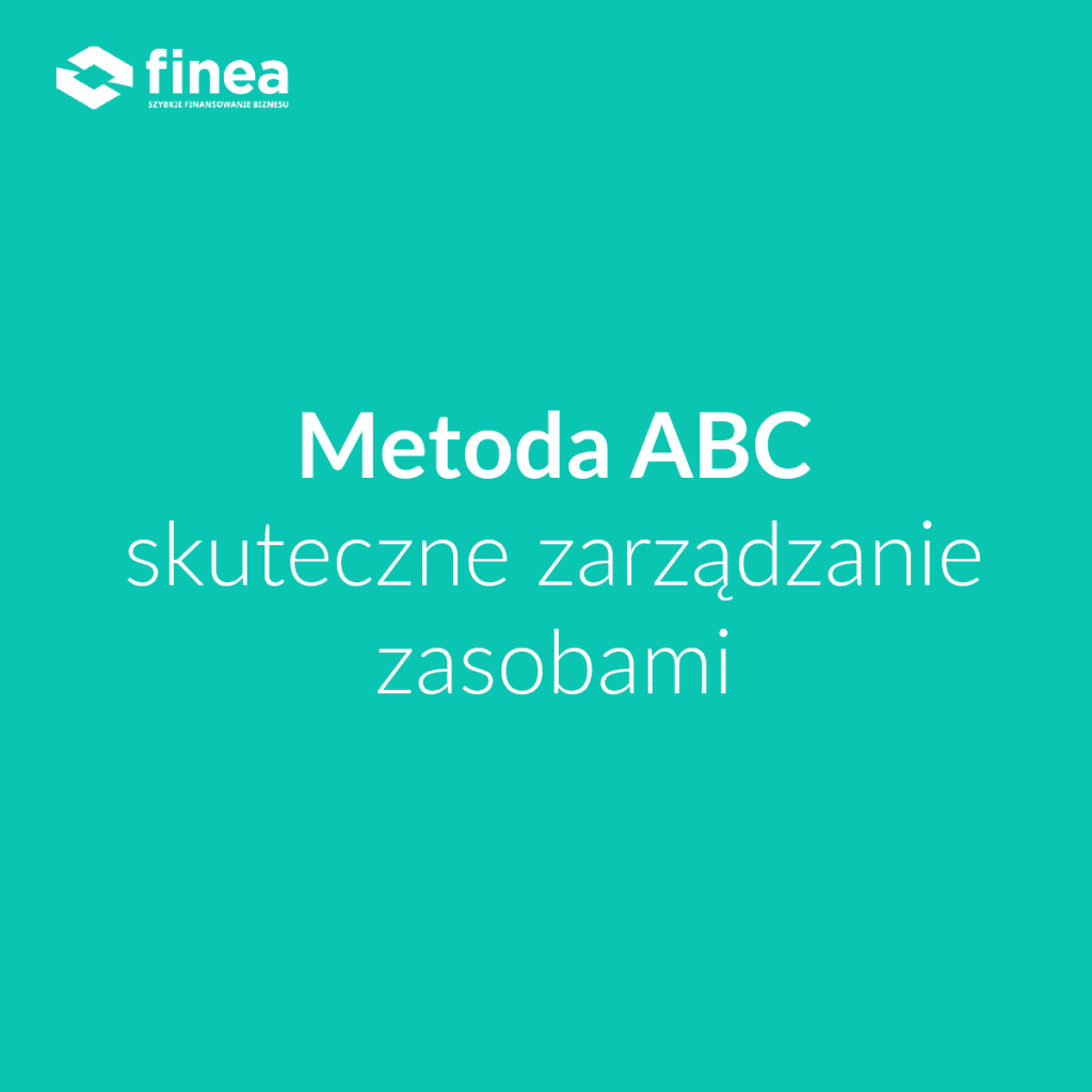 Metoda ABC – skuteczne zarządzanie zasobami - Finea